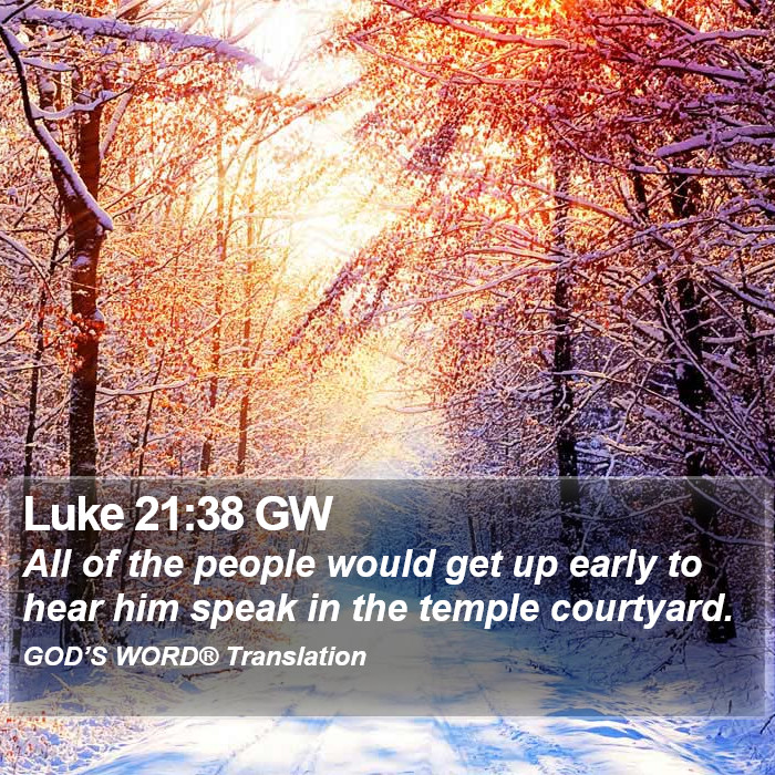 Luke 21 Bible Images - Luke Chapter 21 GW Bible Verse Pictures