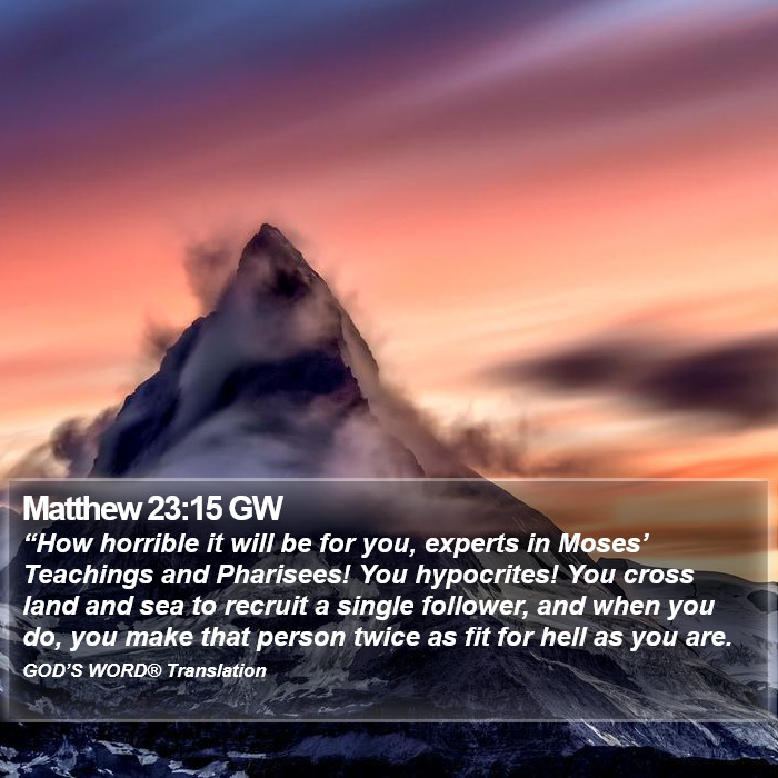 Matthew 23 15 GW Bible Images Matthew 23 15 GW Bible Images